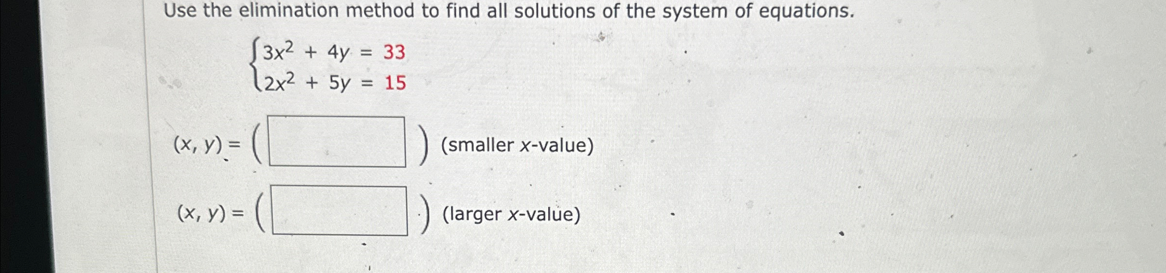 Solved Use the elimination method to find all solutions of | Chegg.com