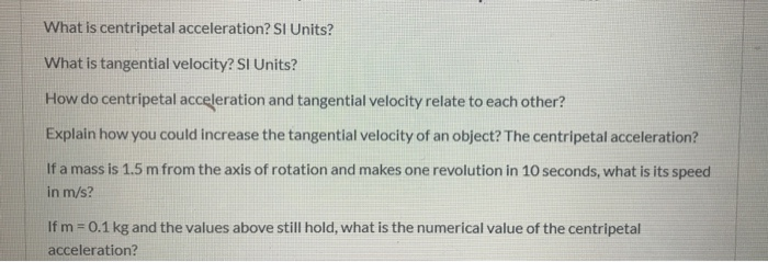 Solved What is centripetal acceleration? SI Units? What is | Chegg.com