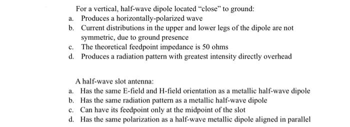 Solved For a vertical, half-wave dipole located "close" to | Chegg.com
