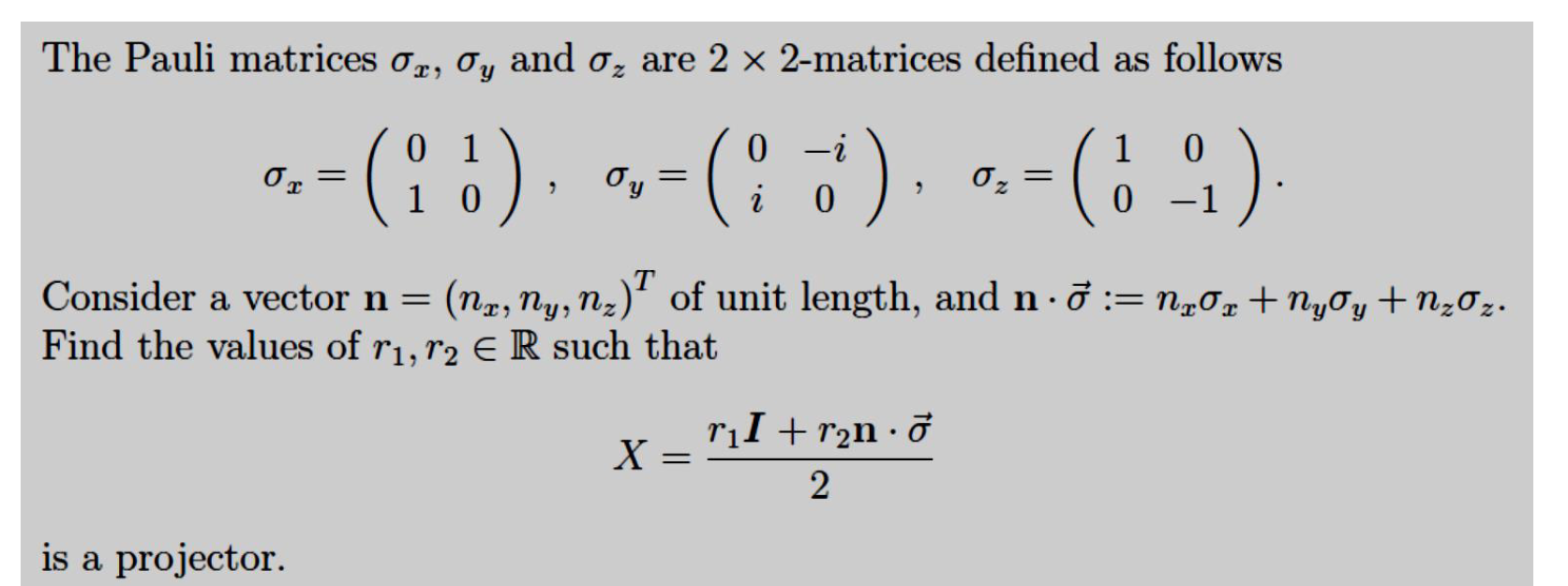 Solved The Pauli matrices σx,σy ﻿and σz ﻿are 2×2-matrices | Chegg.com