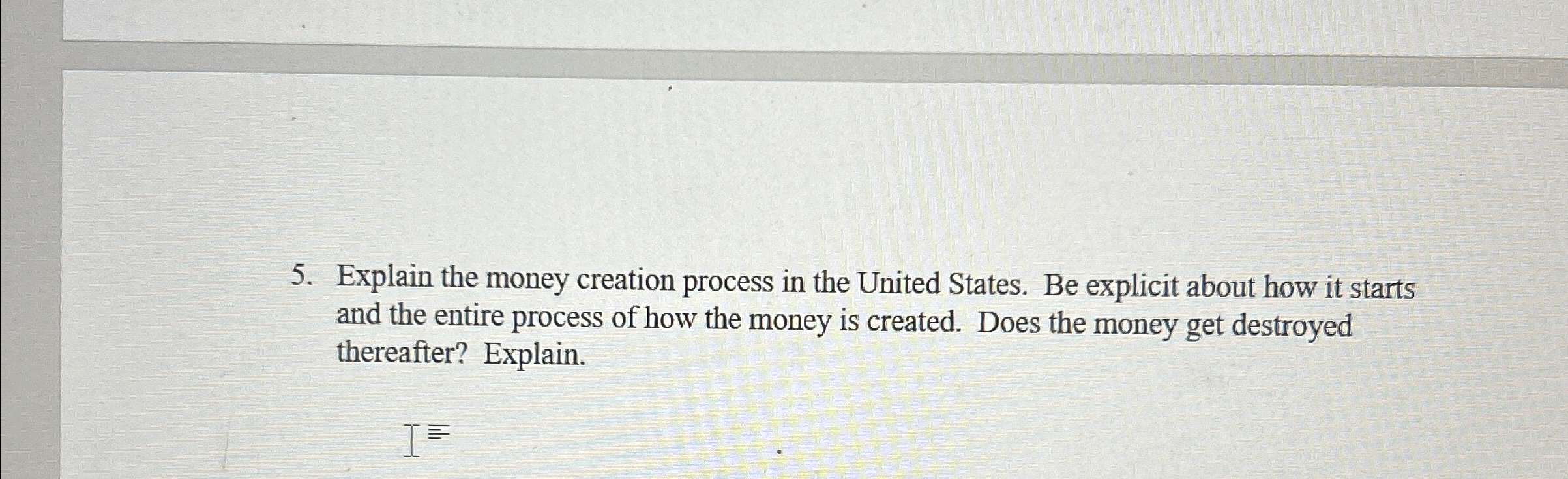 Solved Explain the money creation process in the United | Chegg.com