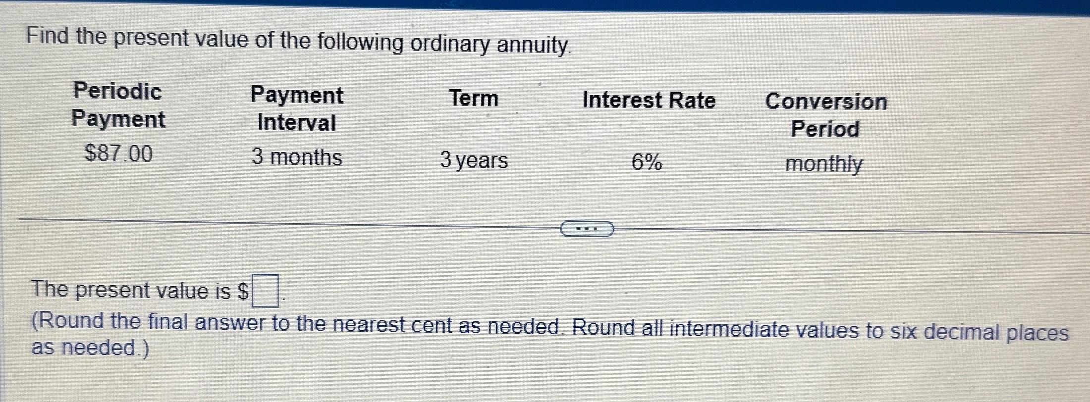 Solved Find the present value of the following ordinary | Chegg.com