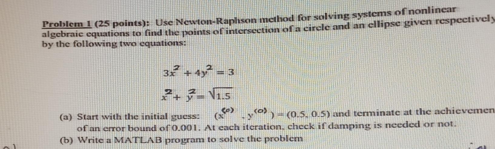 Solved Problem 1 (25 points): Use Newton-Raphson method for | Chegg.com