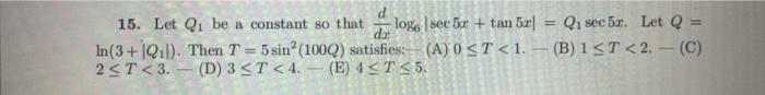 Solved 15. Let Q. be a constant so that logo sec 5cr + tan | Chegg.com