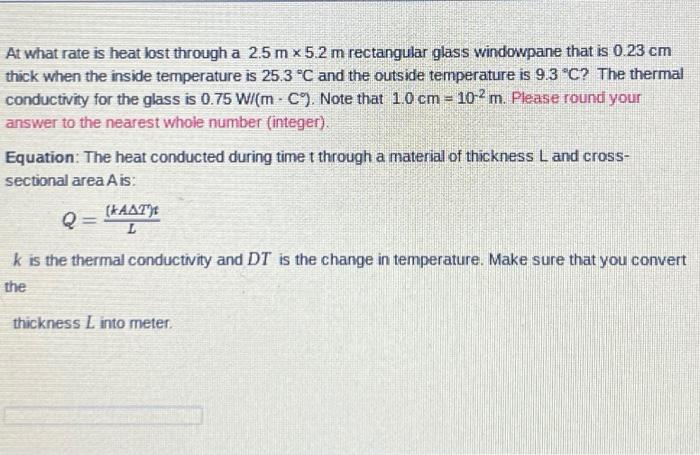 Solved At what rate is heat lost through a 2.5 m×5.2 m | Chegg.com
