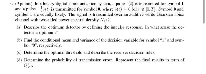 Solved 3. (9 points) In a binary digital communication | Chegg.com