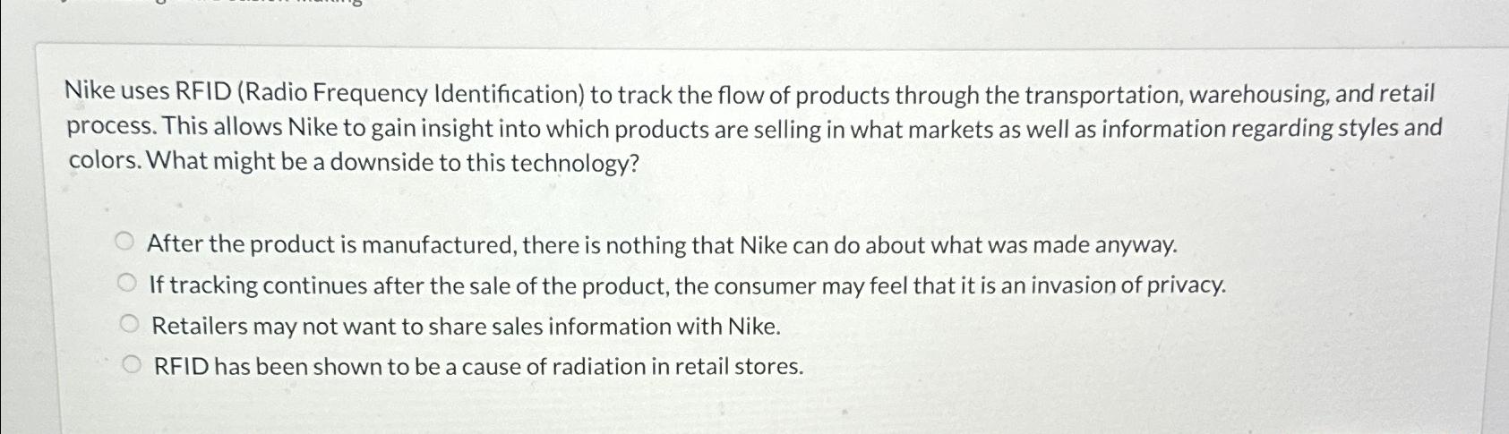 Solved Nike uses RFID (Radio Frequency Identification) ﻿to | Chegg.com