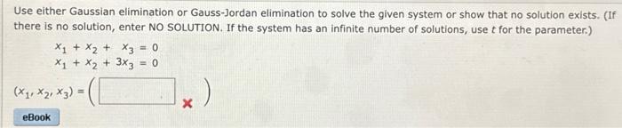 Solved Use either Gaussian elimination or Gauss-Jordan | Chegg.com