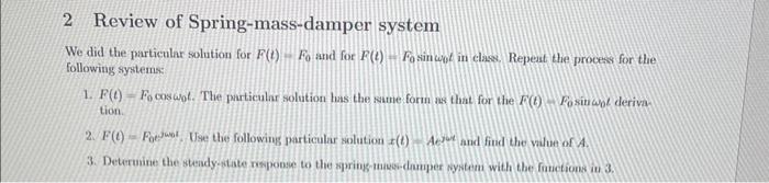 Solved 2 Review of Spring-mass-damper system We did the | Chegg.com