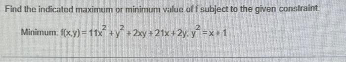 Solved Find the indicated maximum or minimum value of f | Chegg.com