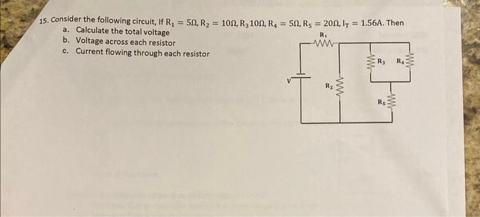 Solved 15. Consider the following circuit, If | Chegg.com