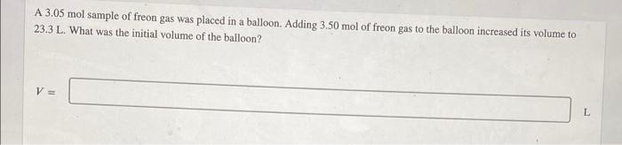 Solved A 3.05 mol sample of freon gas was placed in a | Chegg.com