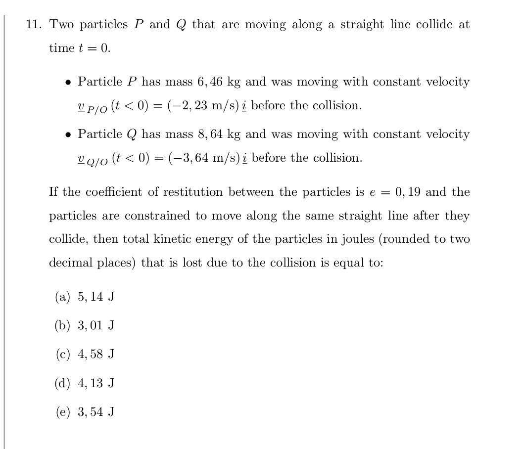 Solved 1. Two particles P and Q that are moving along a | Chegg.com