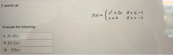 Solved 1 point) - Part 1 | Let f(x) = -5x - 4. Find f(x + | Chegg.com