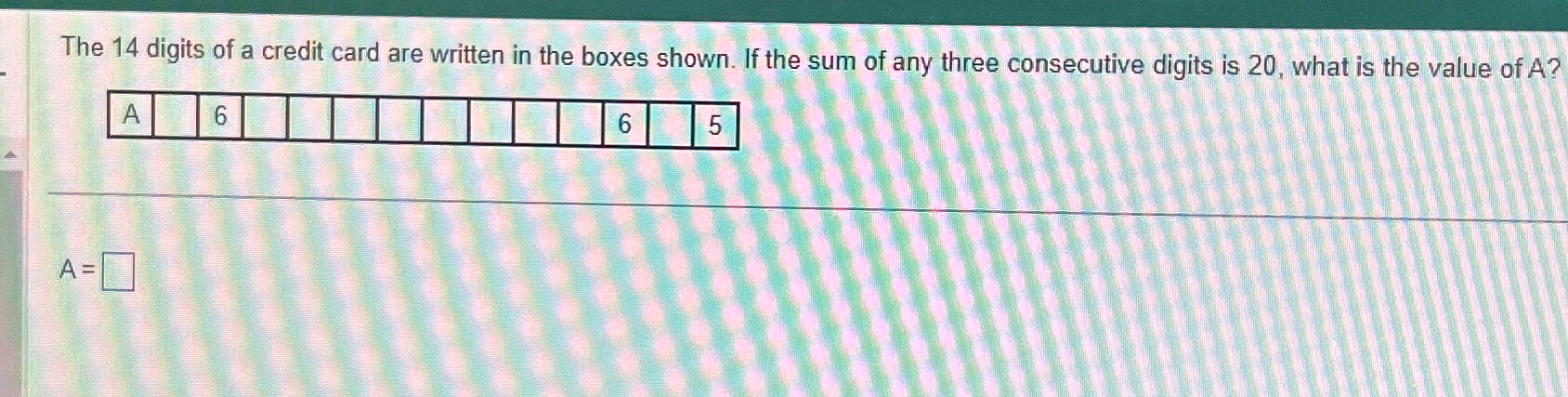 Solved The 14 ﻿digits of a credit card are written in the | Chegg.com