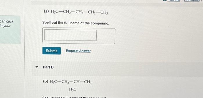Solved (a) H3C−CH2−CH2−CH2−CH3 Spell out the full name of | Chegg.com