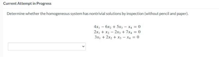 Solved Determine whether the homogeneous system has | Chegg.com