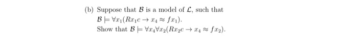5. Let L = {f, R,c} where f is a unary function | Chegg.com