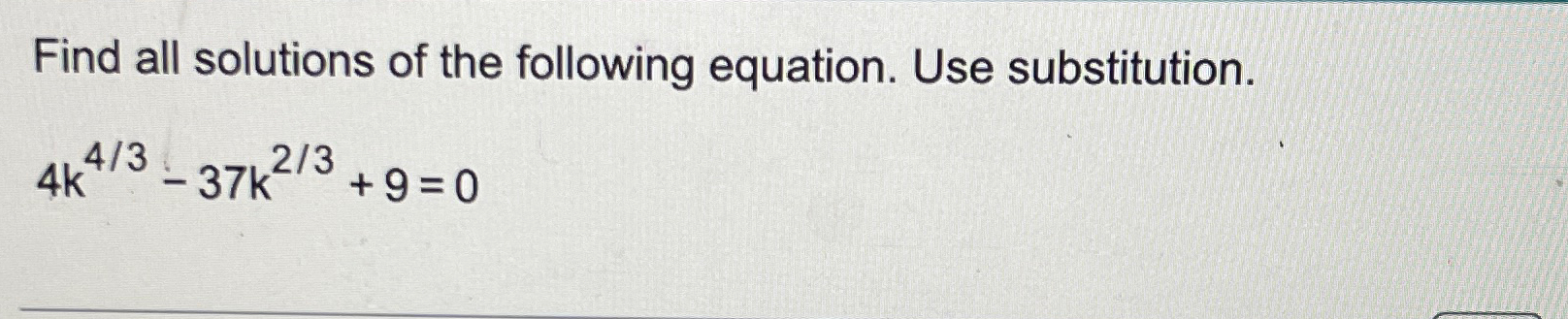 Solved Find all solutions of the following equation. Use | Chegg.com