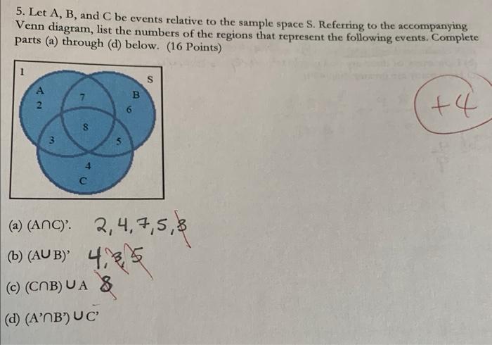 Solved 5. Let A,B, and C be events relative to the sample | Chegg.com