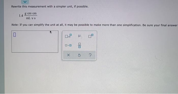 Solved Rewrite this measurement with a simpler unit, if | Chegg.com