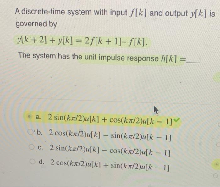 Solved A Discrete Time System With Input F K And Output