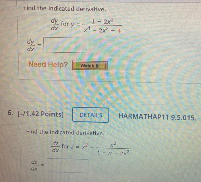 Solved Find the indicated derivative. dy for y 1 - 2x2 dx x | Chegg.com