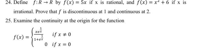 Solved 24. Define f:R→R by f(x)=5x if x is rational, and | Chegg.com