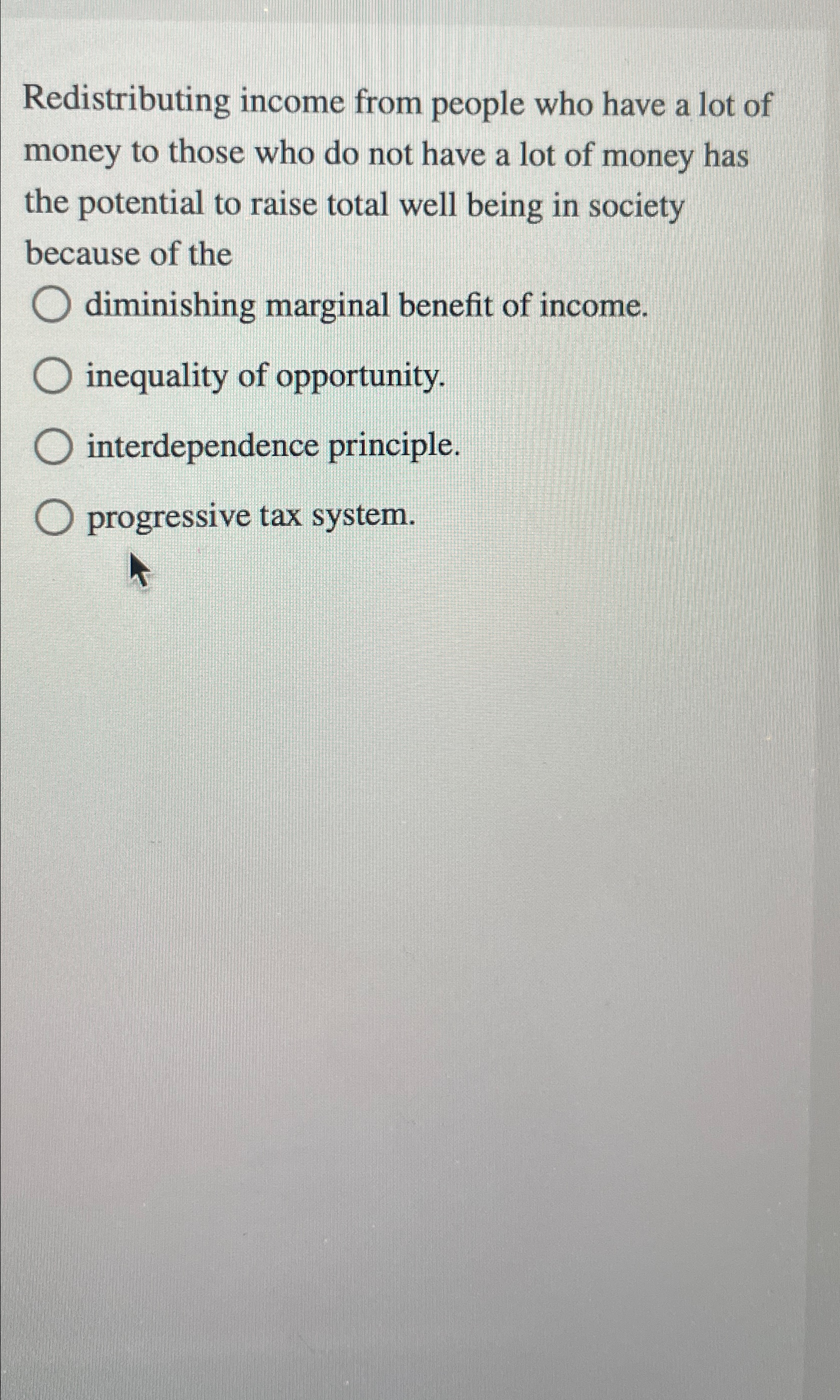 Solved Redistributing income from people who have a lot of | Chegg.com