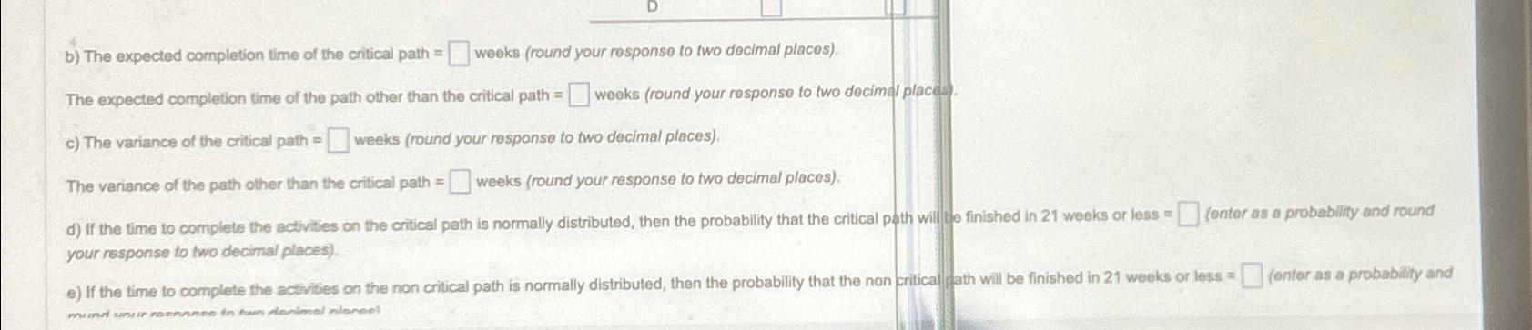 Solved b) ﻿The expected completion time of the critical path | Chegg.com