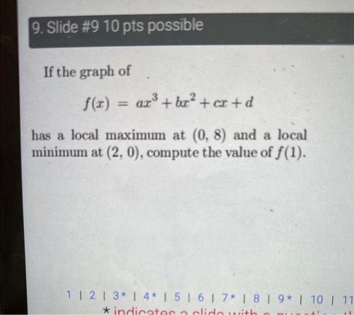 Solved If the graph of f(x)=ax3+bx2+cx+d has a local maximum | Chegg.com