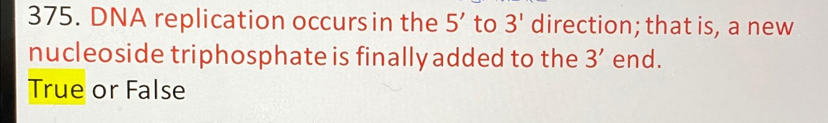 Solved DNA replication occurs in the 5' ﻿to 3' ﻿direction; | Chegg.com