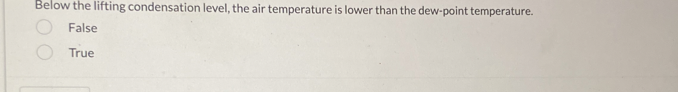 Solved Below the lifting condensation level, the air | Chegg.com