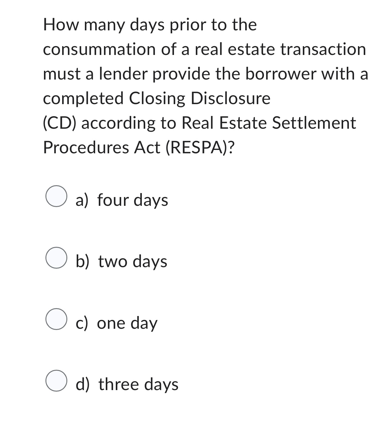 Solved How many days prior to the consummation of a real | Chegg.com