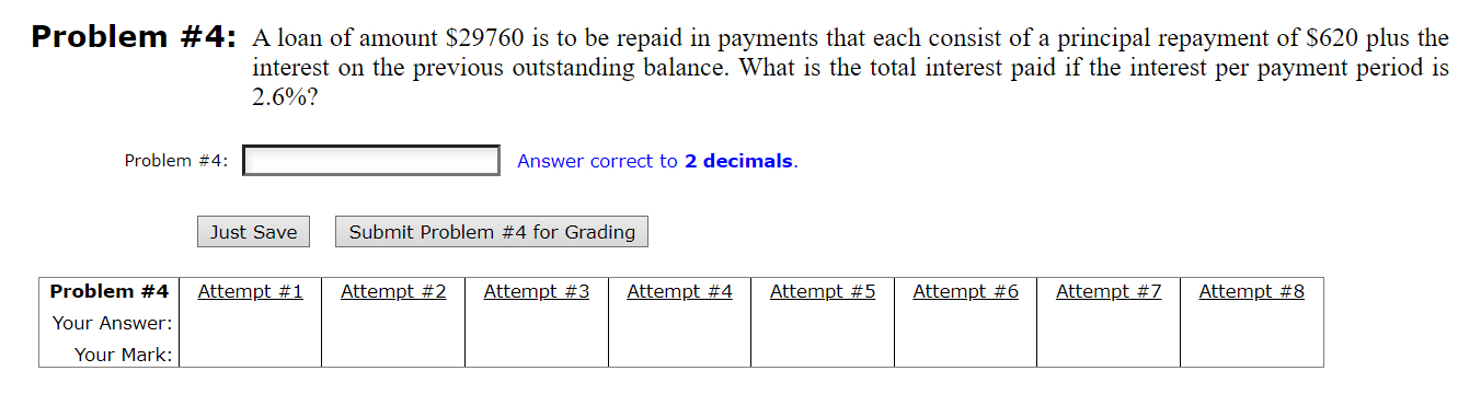 Solved Problem #4: A loan of amount $29760 ﻿is to be repaid | Chegg.com