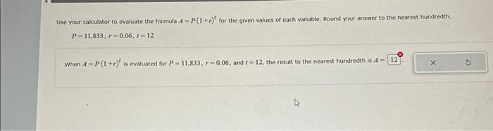 Solved Use your calculator to evaluate the formula A=P(1+r)t | Chegg.com