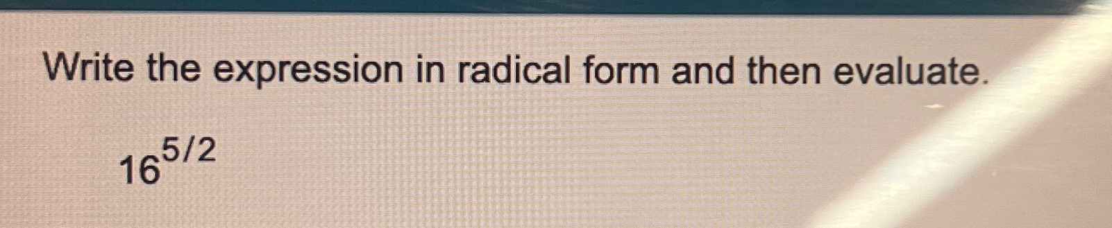 Solved Write the expression in radical form and then | Chegg.com