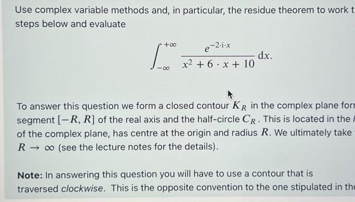 Solved Use complex variable methods and, in particular, the | Chegg.com
