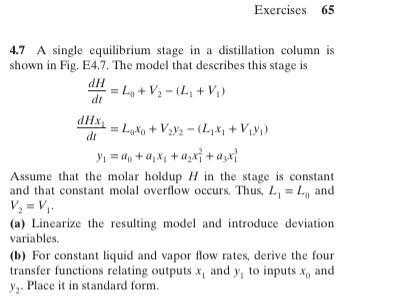 Solved 4.7 A single equilibrium stage in a distillation | Chegg.com
