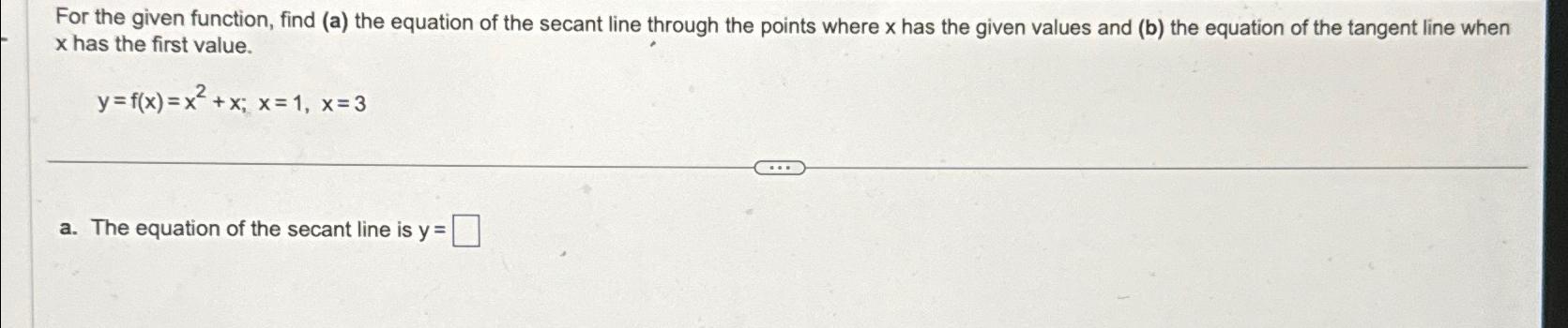 Solved For the given function, find (a) ﻿the equation of the | Chegg.com