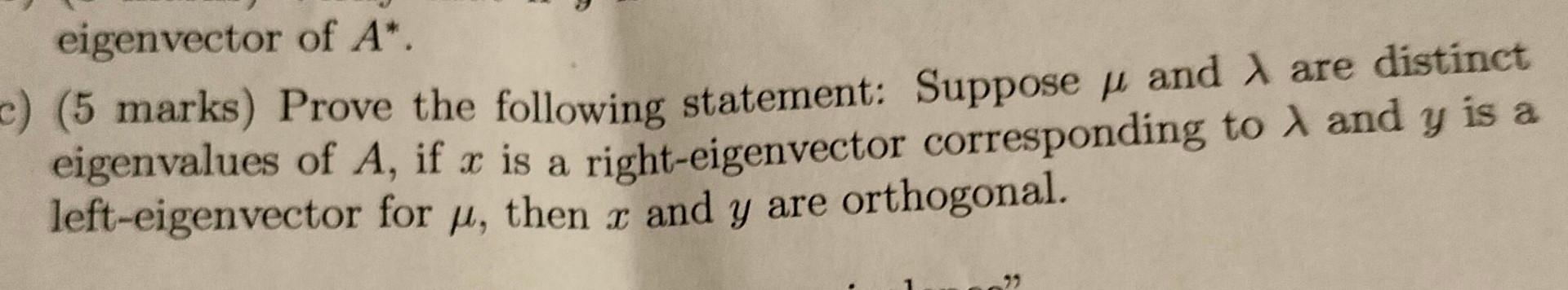 Solved eigenvector of A∗. (5 marks) Prove the following | Chegg.com