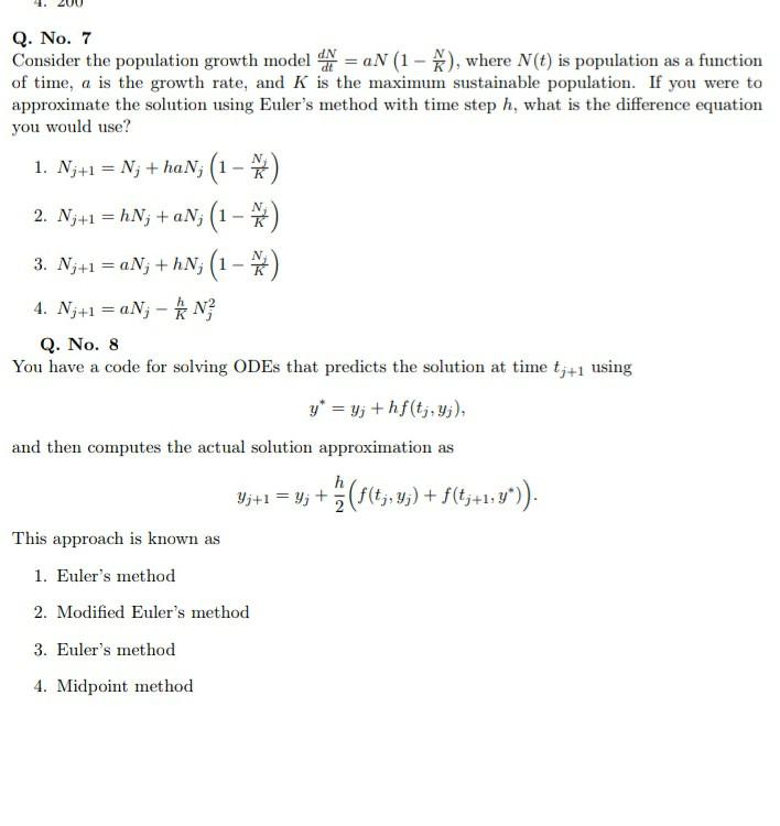 Solved Q. No. 7 Consider the population growth model 4* = aN | Chegg.com