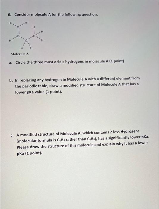 Solved 6. Consider molecule A for the following question. | Chegg.com