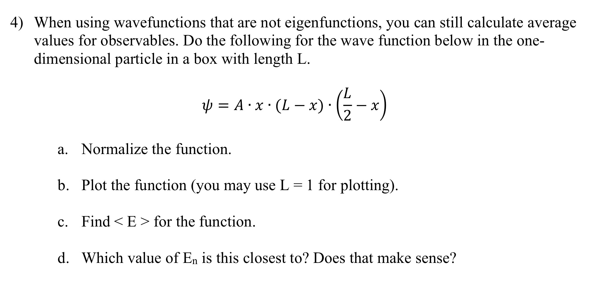 Solved When Using Wavefunctions That Are Not Eigenfunctions 9280