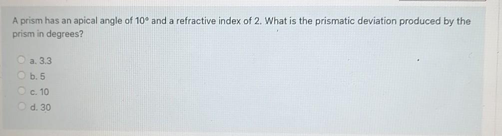 Solved A prism has an apical angle of 10° and a refractive | Chegg.com