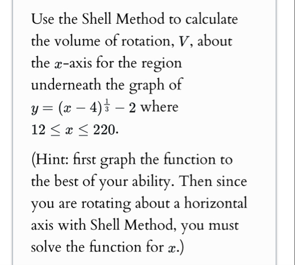 Solved Use the Shell Method to calculate the volume of | Chegg.com