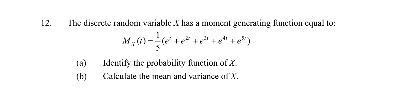 Solved The discrete random variable x ﻿has a moment | Chegg.com