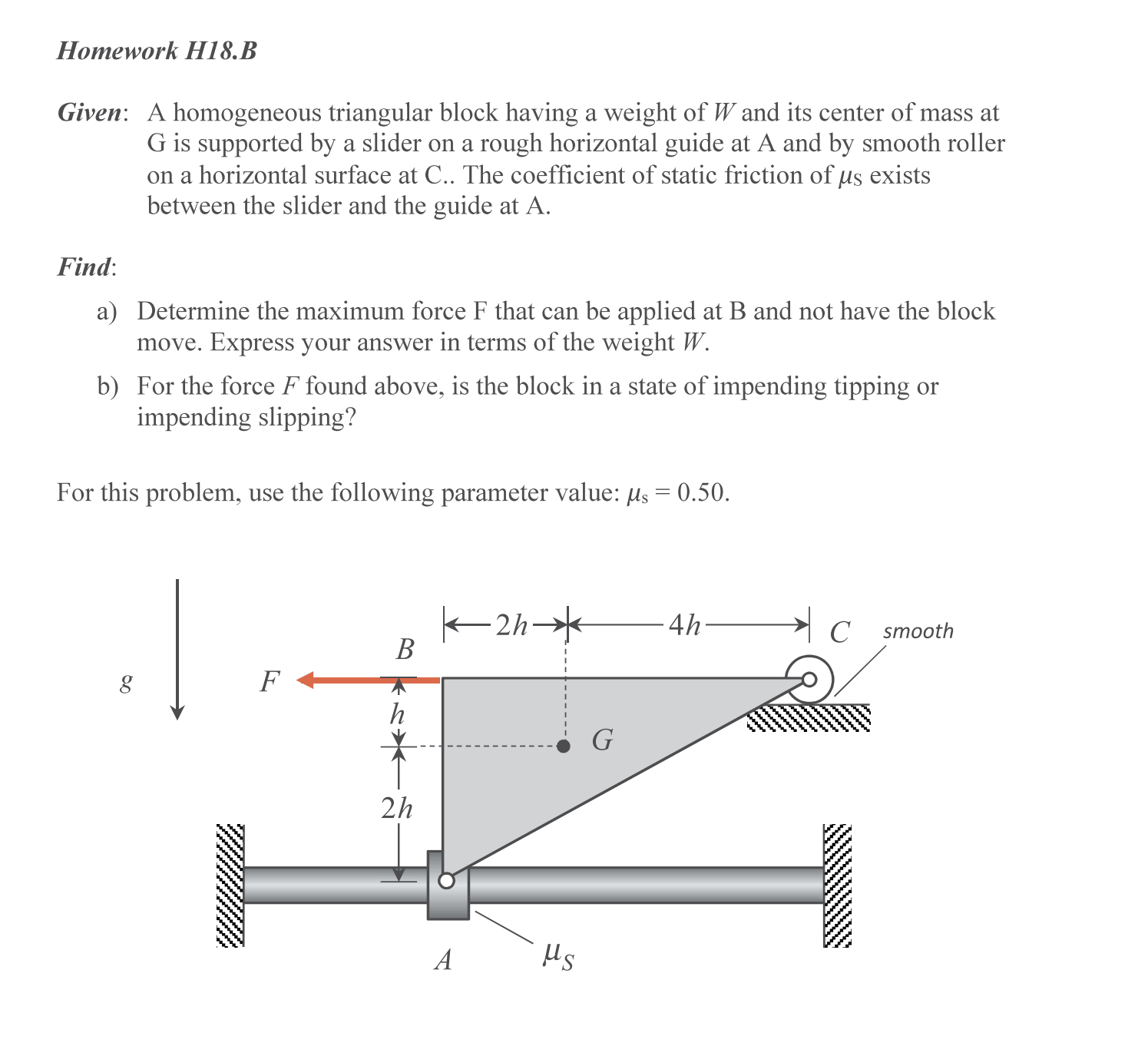 Solved Homework H18.B Given: A homogeneous triangular block | Chegg.com