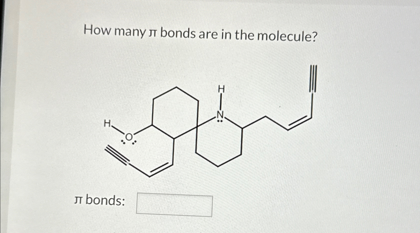 Solved How many π ﻿bonds are in the molecule?r bonds: | Chegg.com