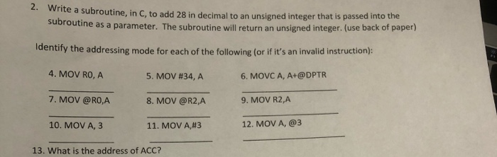 Solved 2. Write a subroutine, in C, to add 28 in decimal to | Chegg.com